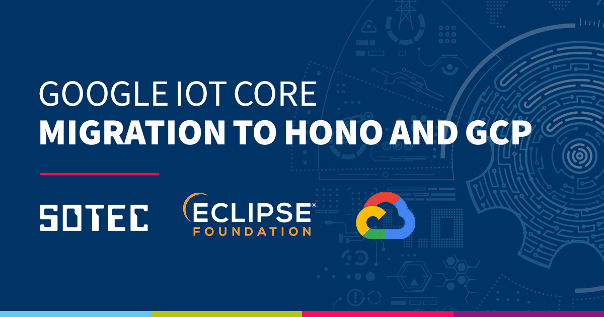 Our Google IoT Core alternative | SOTEC